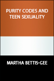 Purity Codes and Teen Sexuality Internet Download - Martha Bettis-Gee ...